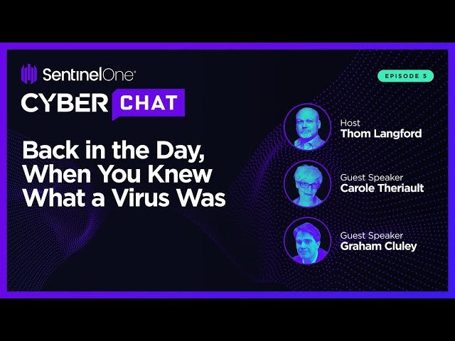 Cyber Chat // Carole Theriault & Graham Cluley // Back in the Day, When ...